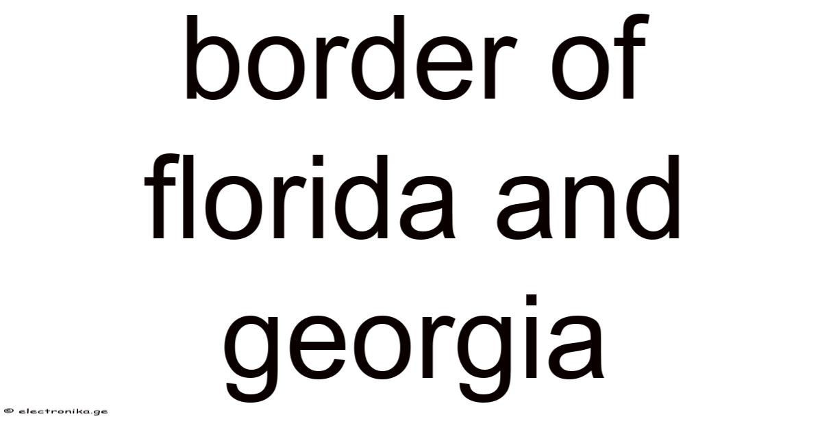 Border Of Florida And Georgia