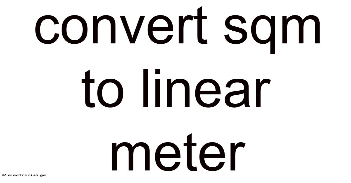 Convert Sqm To Linear Meter
