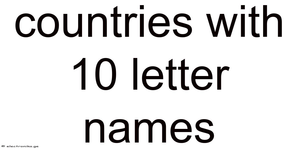 Countries With 10 Letter Names
