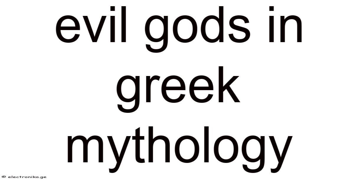 Evil Gods In Greek Mythology