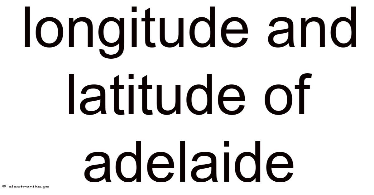 Longitude And Latitude Of Adelaide
