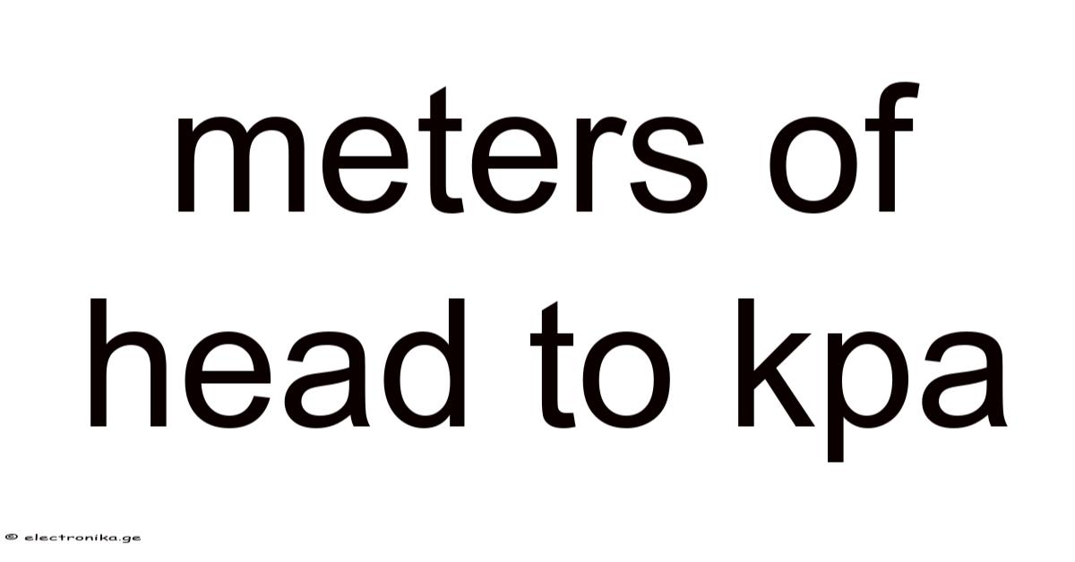 Meters Of Head To Kpa