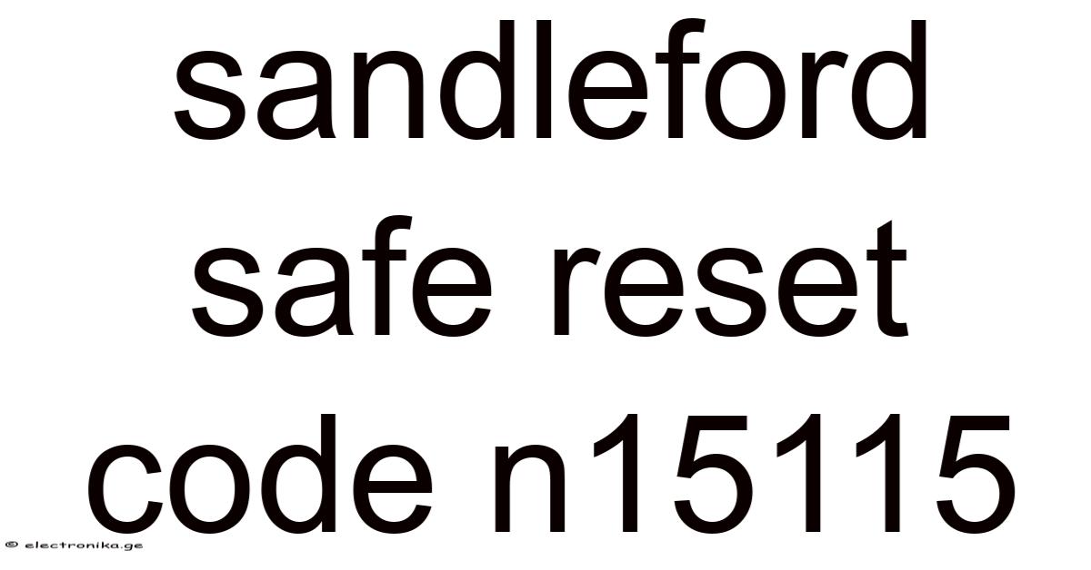 Sandleford Safe Reset Code N15115