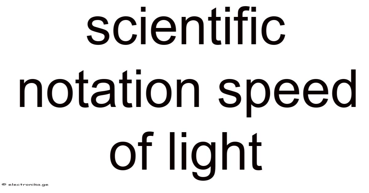 Scientific Notation Speed Of Light