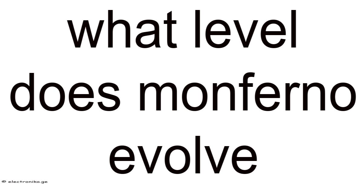 What Level Does Monferno Evolve